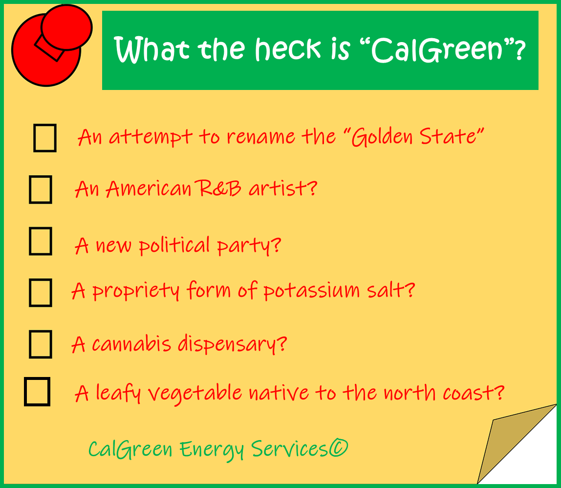 CalGreen - Frequently Asked Questions - CalGreen Energy Services